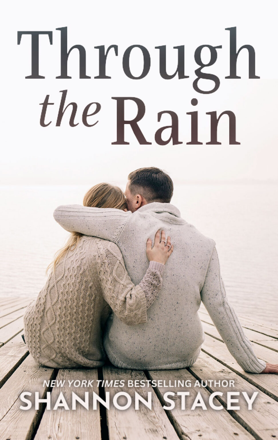 Through the Rain - Shannon Stacey